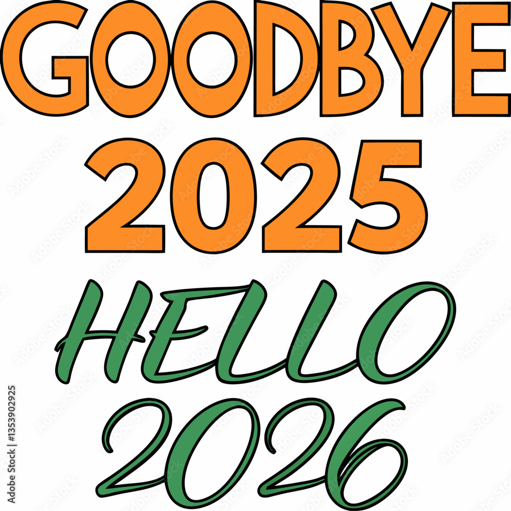 Goodbye 2025, Welcome 2026 – Digital Vector Artwork Stock Vector ...