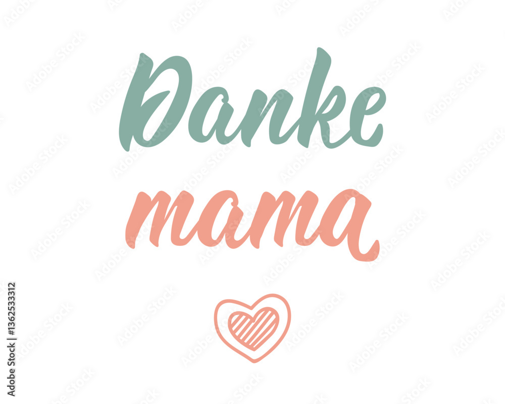 German text: Thank you mom. Perfect design for greeting cards, posters ...