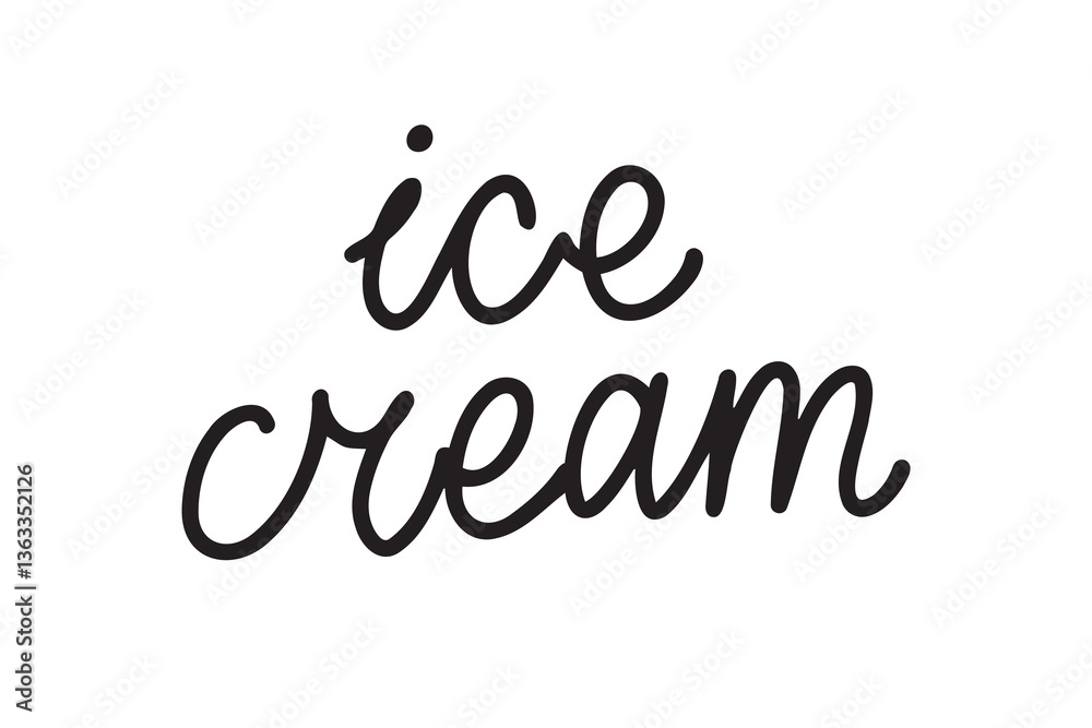 ice cream hand drawn doodle lettering phrase or quote. message saying ...