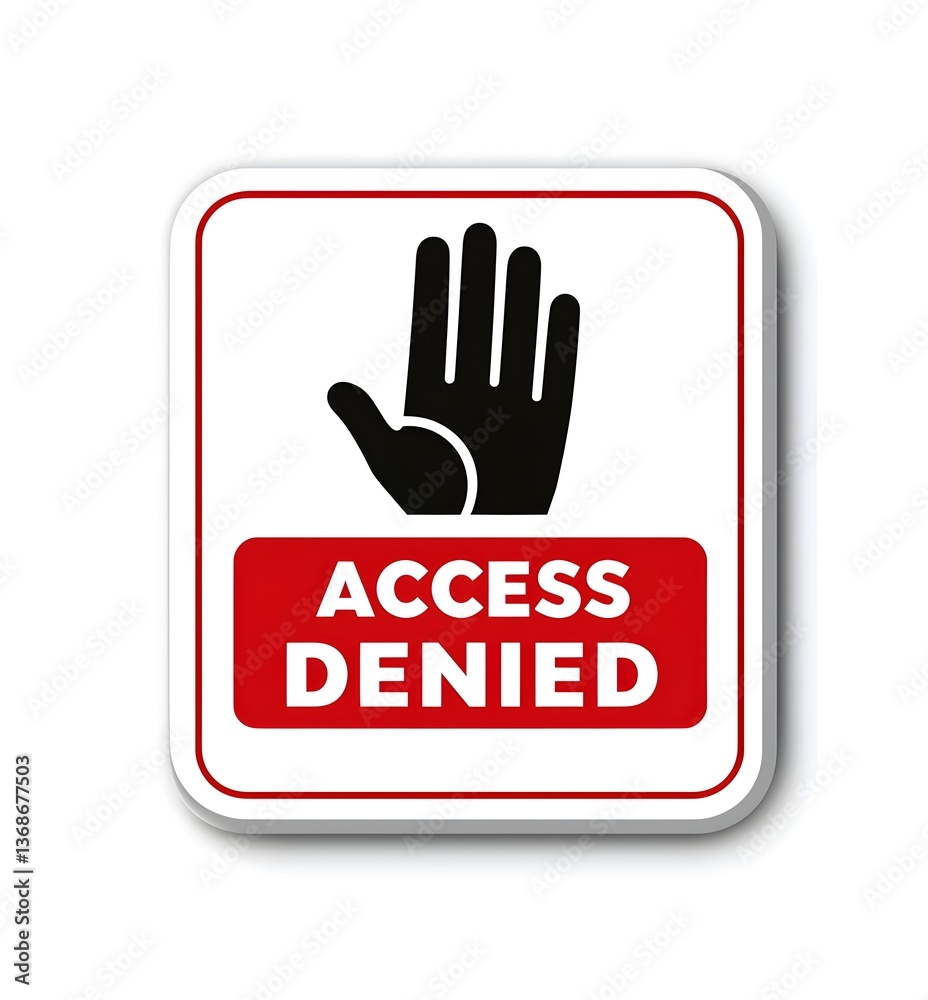 Access Denied Sign: A clear and concise sign indicating restricted ...