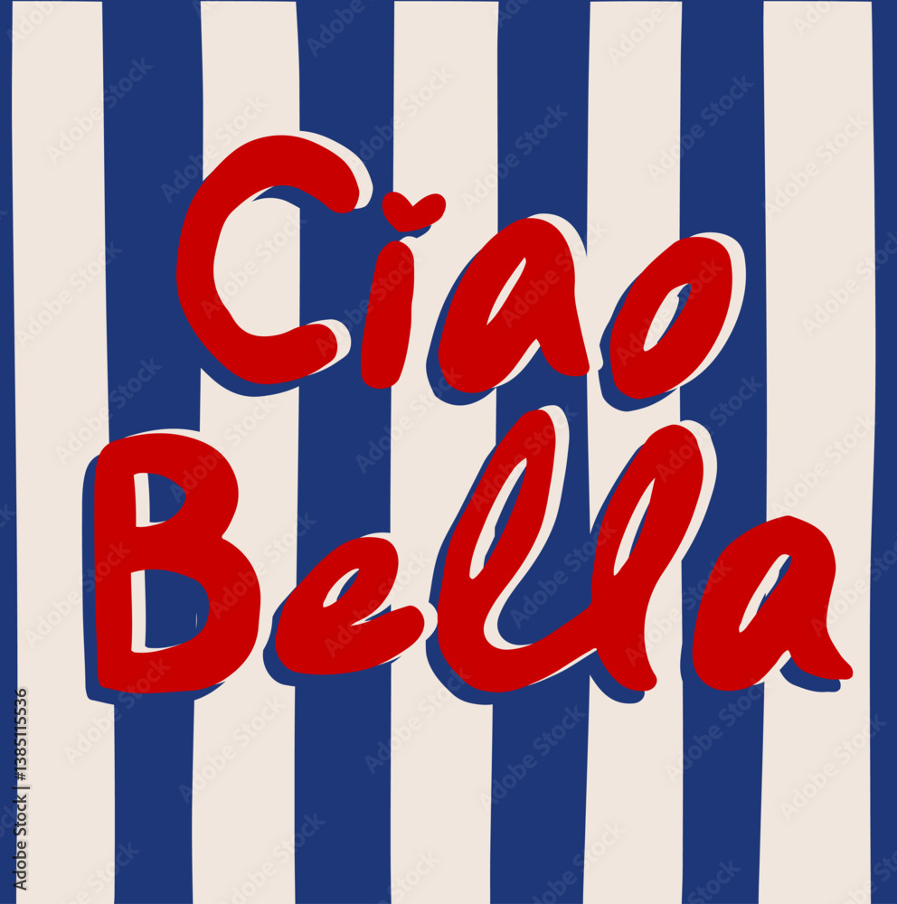 RETRO SLOGAN GRAPHIC, ITALIAN WORDS “CIAO BELLA” MEANS “ HI BEAUTIFUL ...