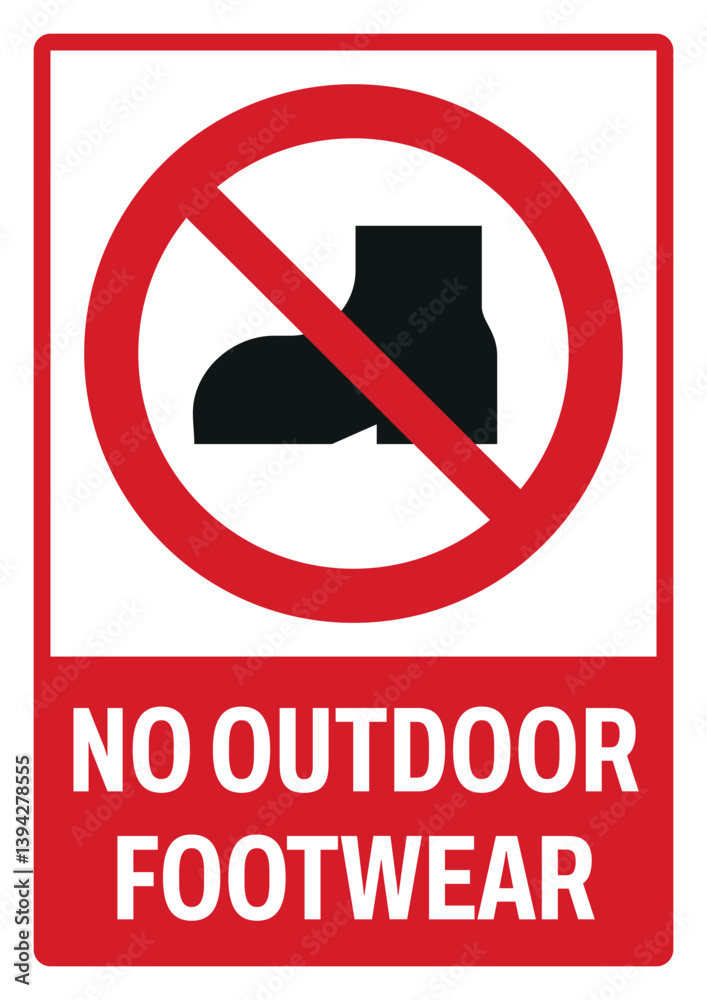 prohibition safety signs v2 uppercase text_no outdoor footwear ...
