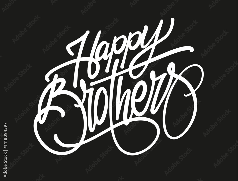 Happy brother's typography vector illustration, handwritten lettering ...