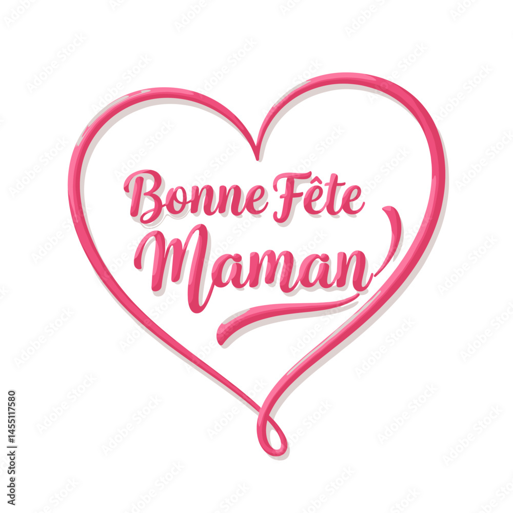 Vector de Stock Pink Heart Bonne Fête Maman: An elegant calligraphic inscription of "Bonne Fête ...