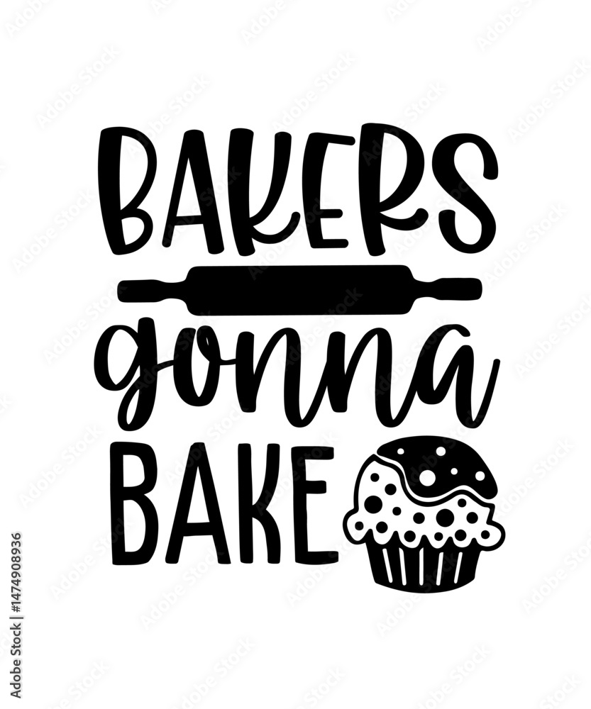 bakers gonna bake, calligraphy text, lettering art, black and white ...
