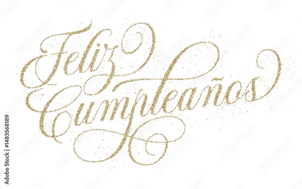 Spanish words ‘Feliz Cumpleaños’ (Happy Birthday) written in elegant ...