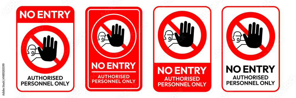 Do enter authorised personnel sign. No access for pedestrians ...