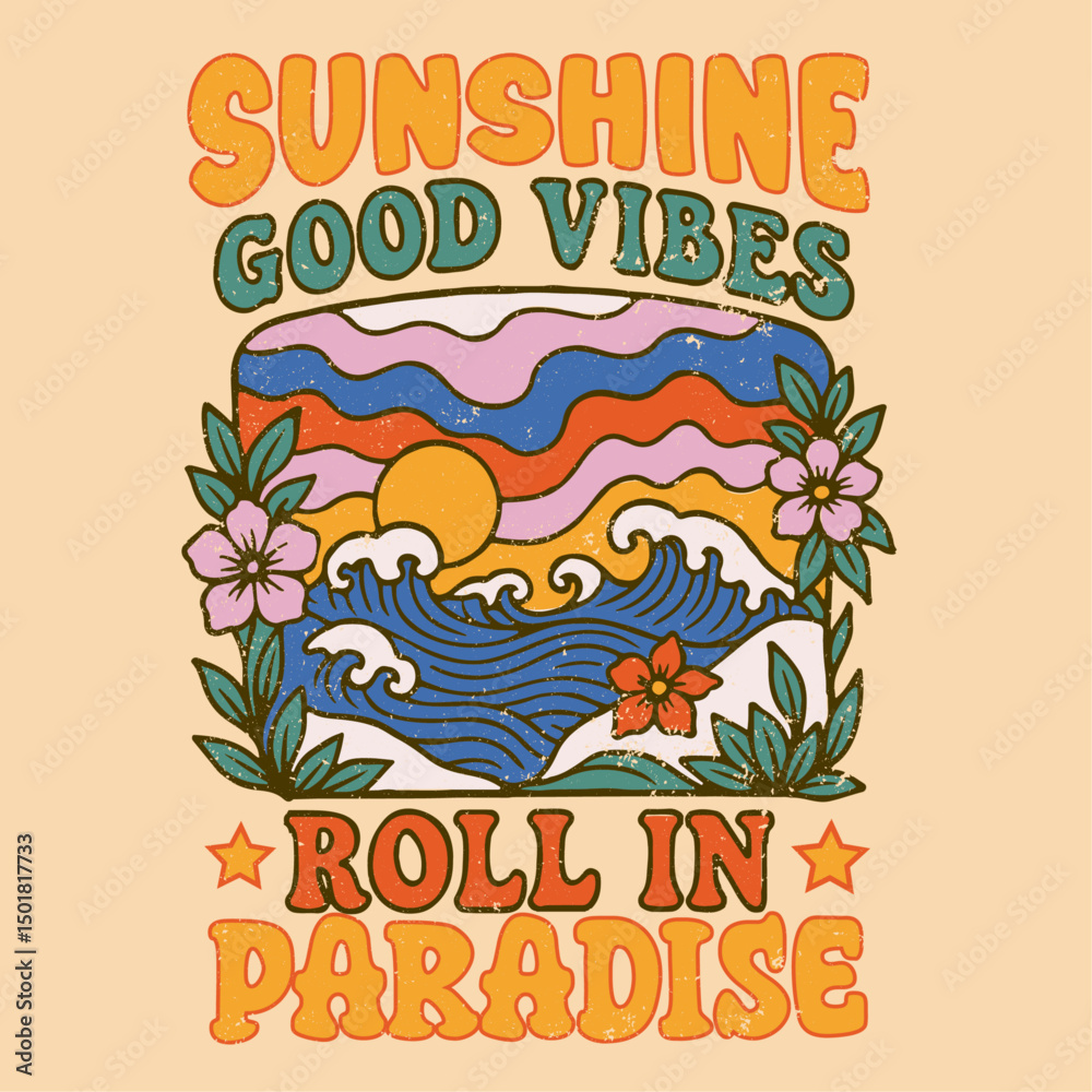 sunshine good vibes rool in paradise slogan print design. summer retro ...