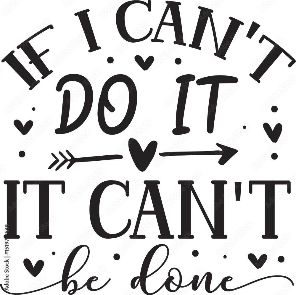 If i cant do it design File Stock Vector | Adobe Stock
