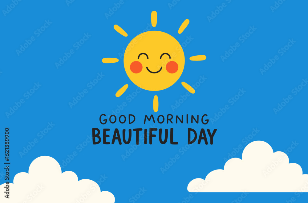 good morning beautiful day word cute sun smile blue sky cloud ...