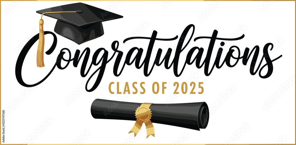 Congratulations Class of 2025 greeting sign. Congrats Graduated ...