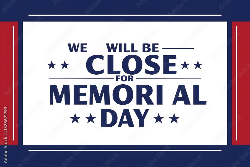 Memorial Day square banner. We will be closed for Memorial Day. Usable ...