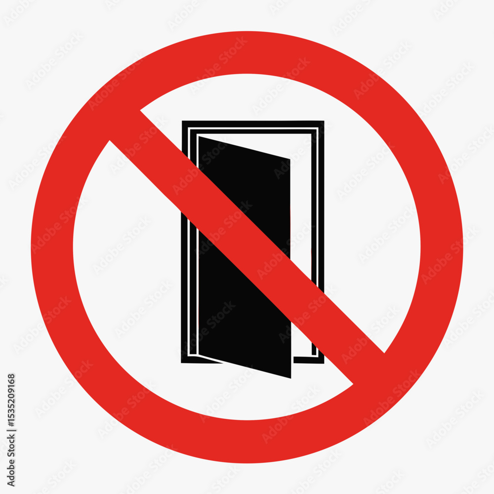 Prohibiting entry sign with red circle and crossed-out open door. This ...