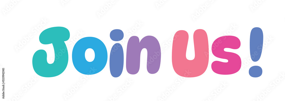 join us,colorful lettering words in white background Stock Illustration ...