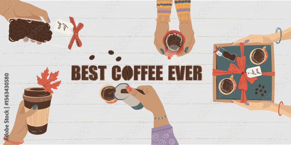Best coffee ever. Hands holding coffee. Set of vector images with ...