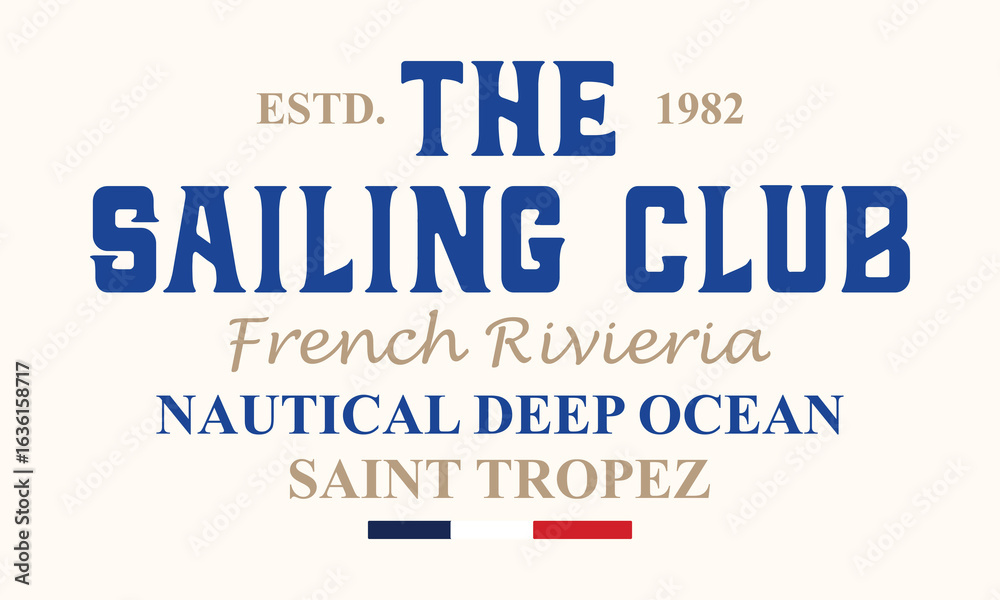 France Saint Tropez French Riviera The Sailing Club est. 1982 ...