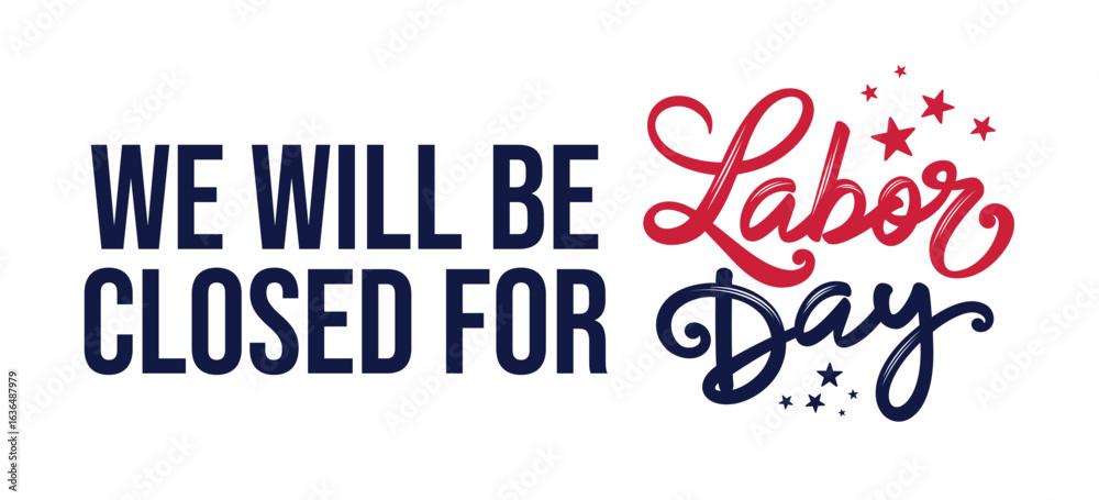 Closed for Labor Day sign printable, Business, Office closed for Labor ...