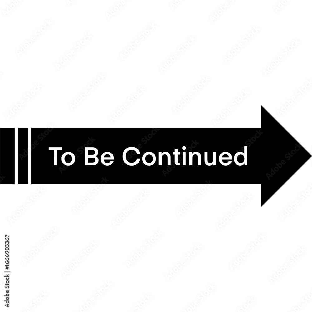 To Be Continued arrow sign Stock Vector | Adobe Stock