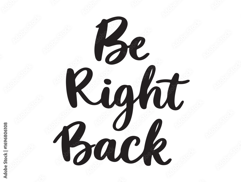 Be Right Back in silhouette image white background. Stock Vector ...