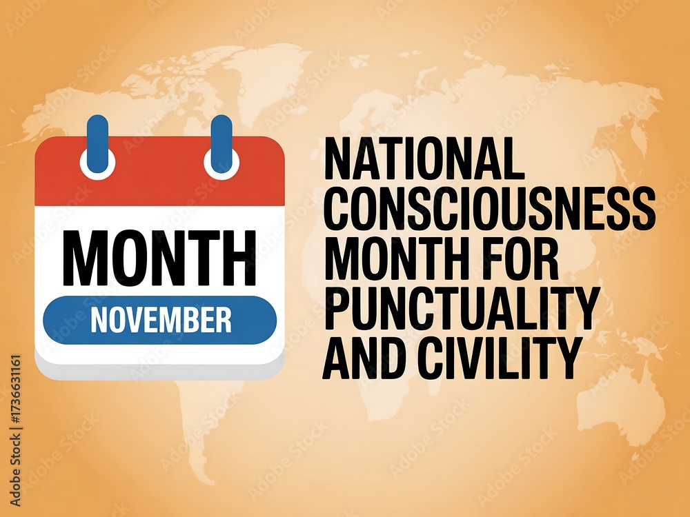 November is national consciousness month for punctuality and civility ...