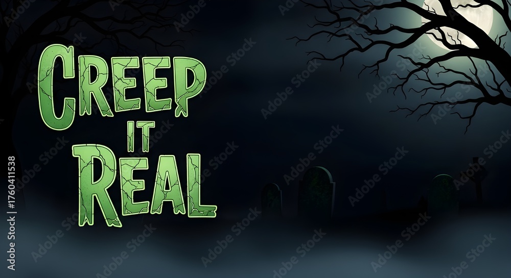 Creep it real text with spooky graveyard and full moon background ...