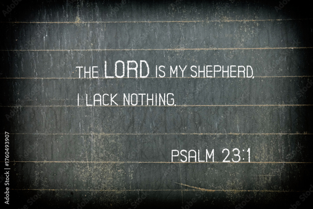 The Bible verse Psalm 23:1. The text reads: "The Lord is my shepherd, I ...