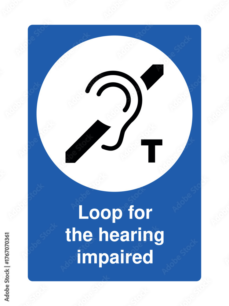 Blue hearing loop accessibility sign with explanation with ear and T ...