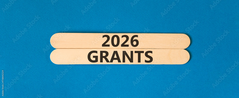 2026 Grants symbol. Concept words 2026 Grants on beautiful wooden ...