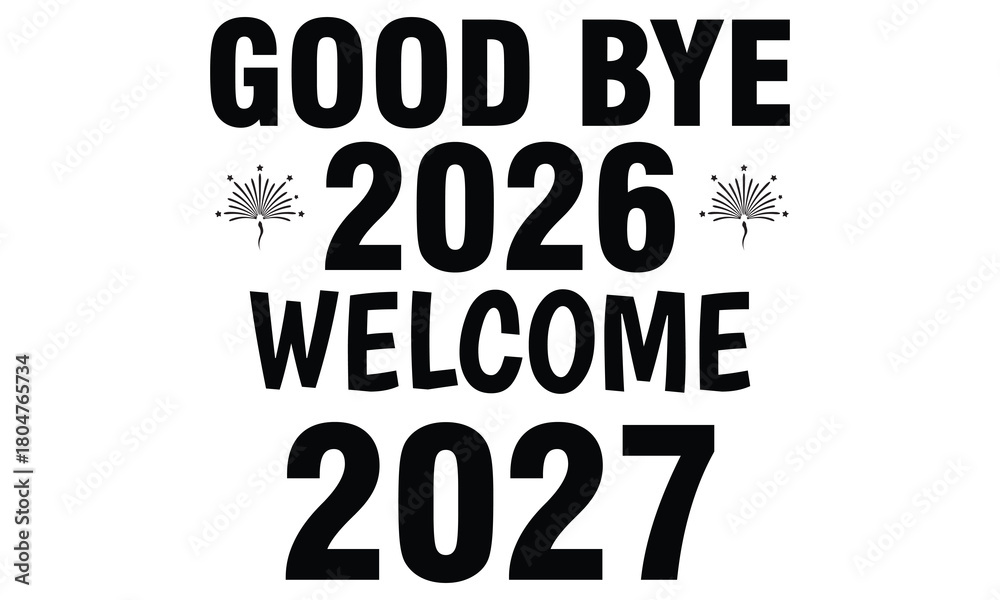 Vector de Stock New Year's Eve 2027 Countdown SVG Bundle: Good Bye 2026 ...