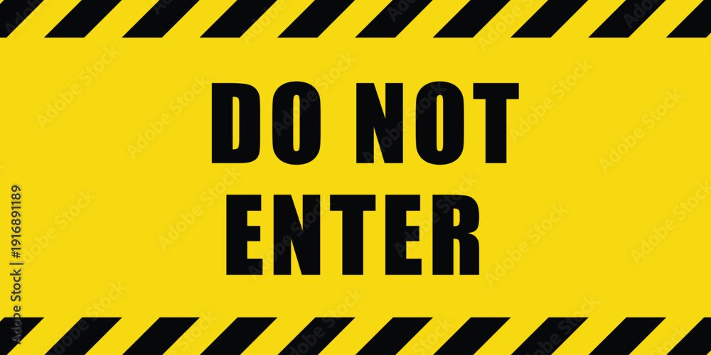 Yellow Do Not Enter warning banner vector. Industrial caution sign with ...
