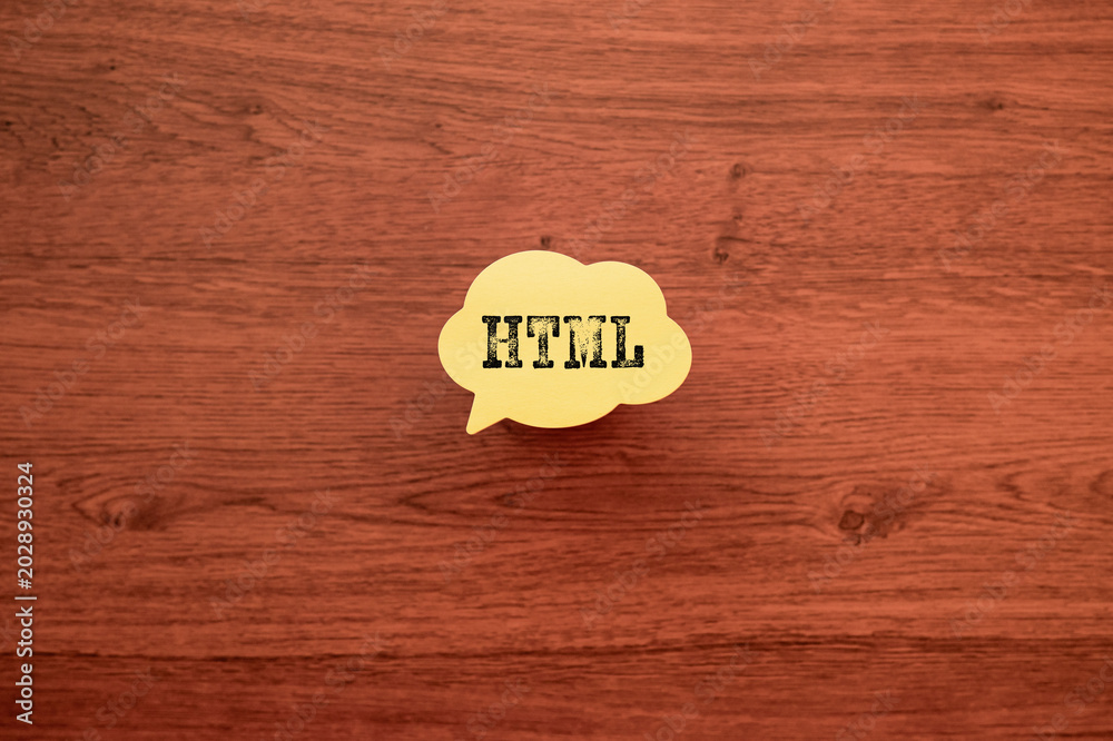 Eye-catching image of HTML text on speech bubble. The word stands for ...