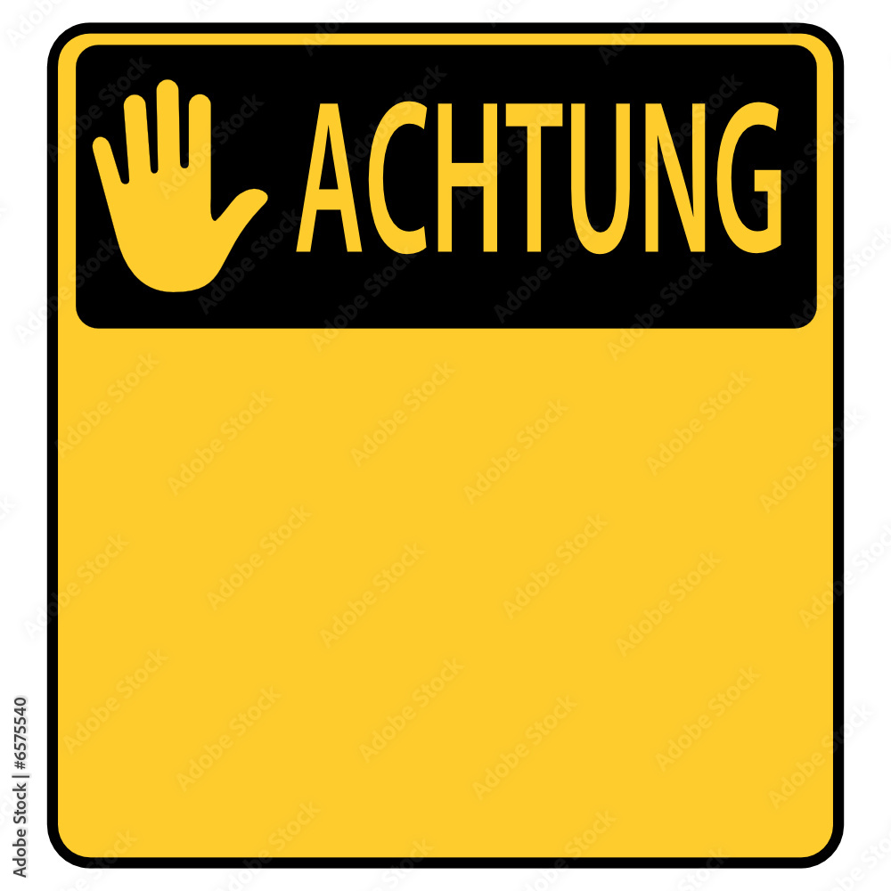 Achtung Schild