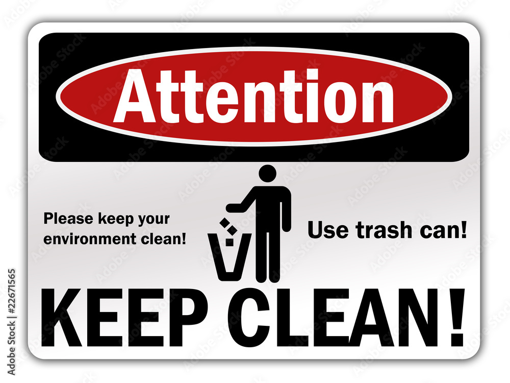 Advisory Sign "Attention - Keep Clean!" Stock Illustration | Adobe Stock