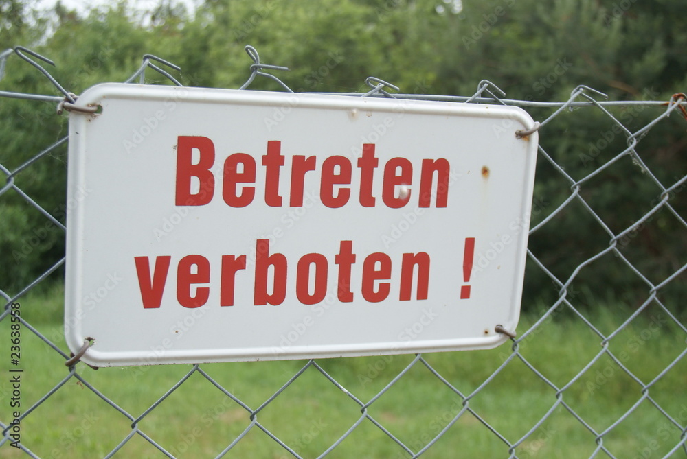 Warnung - Betreten verboten !!! Stock Photo | Adobe Stock