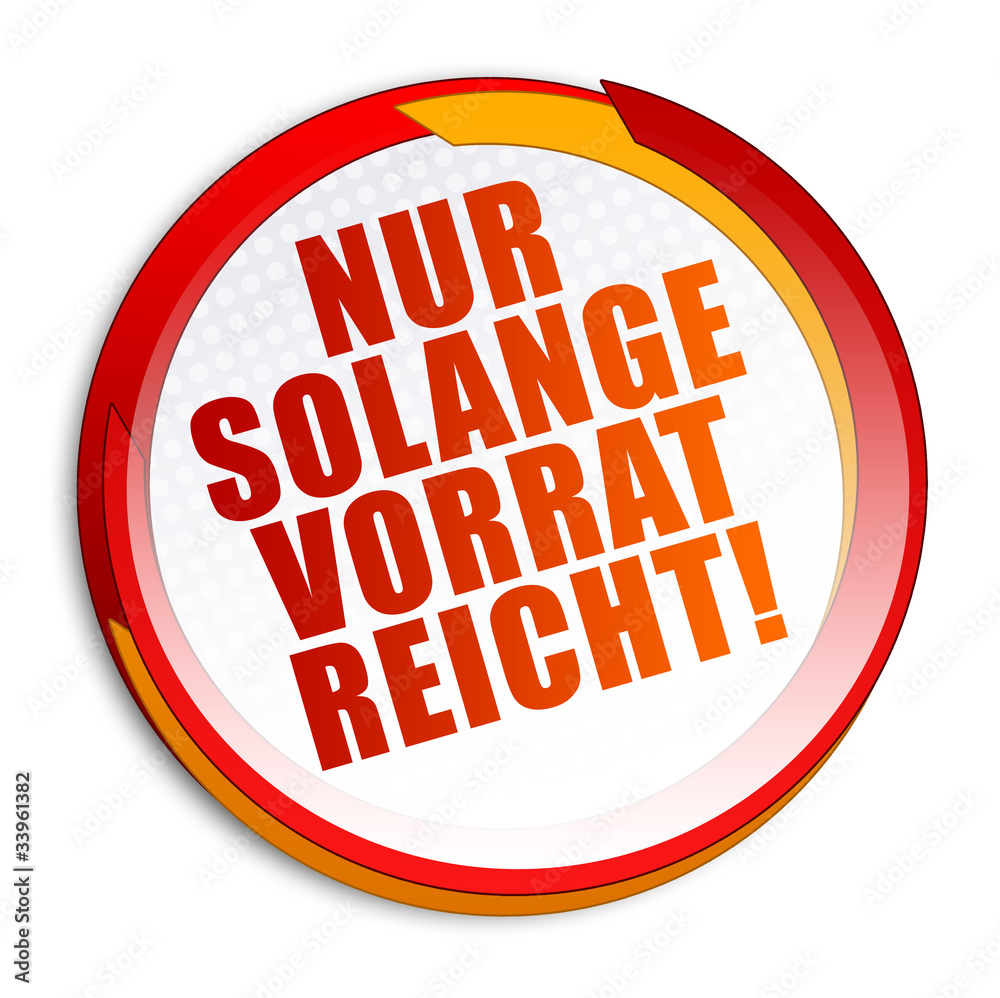 Nur solange Vorrat reicht! Button, Icon Stock-Illustration | Adobe Stock