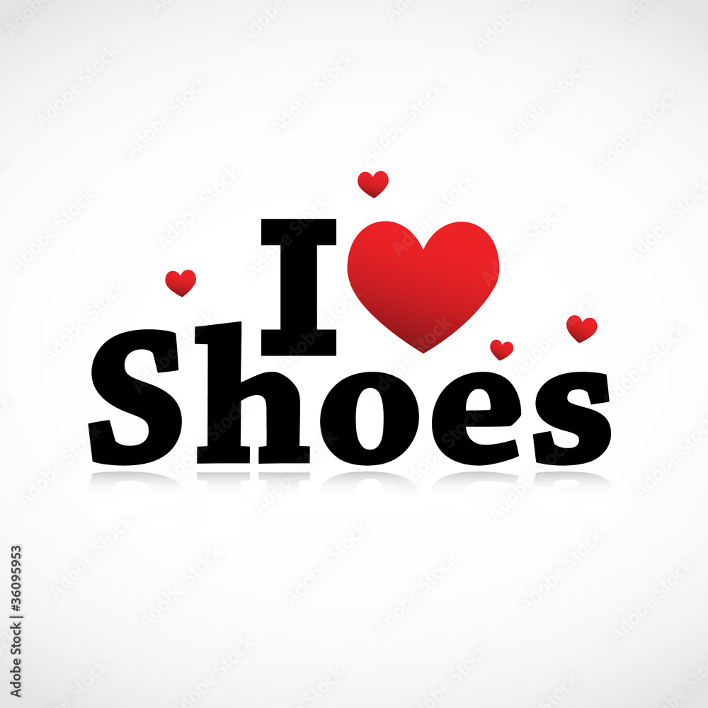 I Love Shoes Stock Vector | Adobe Stock