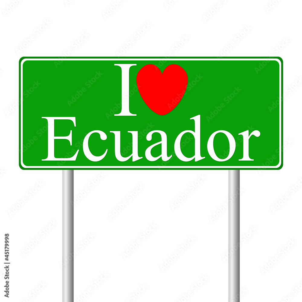 I love Ecuador, concept road sign vector de Stock | Adobe Stock