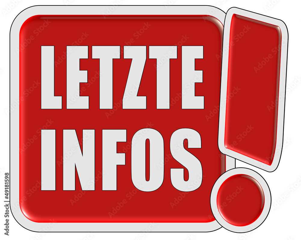 !-Schild rot quad LETZTE INFOS Stock Illustration | Adobe Stock