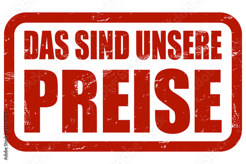 Grunge Stempel rot DAS SIND UNSERE PREISE Stock Illustration | Adobe Stock