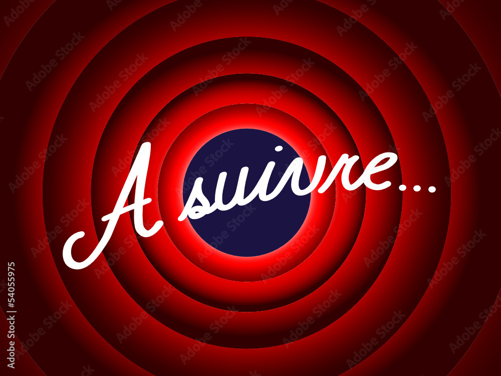 "A SUIVRE" (à suivre merci fin présentation conclusion la suite) Stock ...