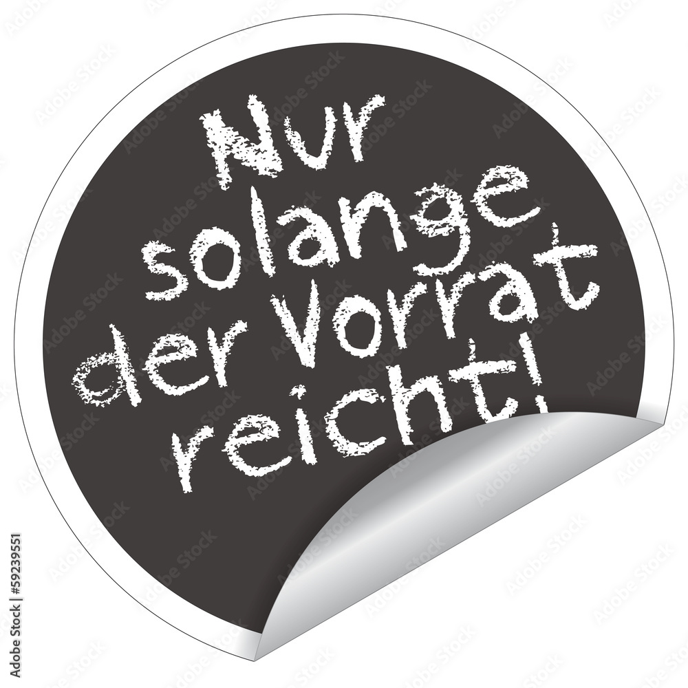 Nur solange der Vorrat reicht! Stock-Vektorgrafik | Adobe Stock