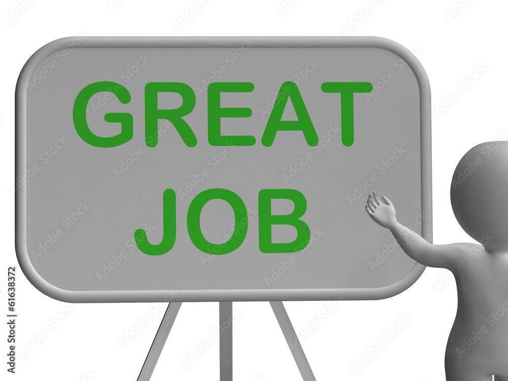 Great Job Whiteboard Means Affirmation And Approval Stock Illustration ...