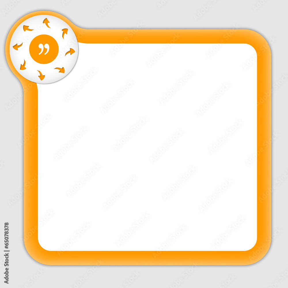 orange frame for entering any text with arrow and quotation mark Stock ...