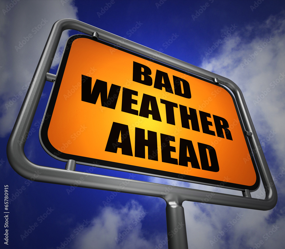 Bad Weather Ahead Signpost Shows Dangerous Prediction Stock ... Bad Weather Ahead Signpost Shows Dangerous Prediction Stock ...