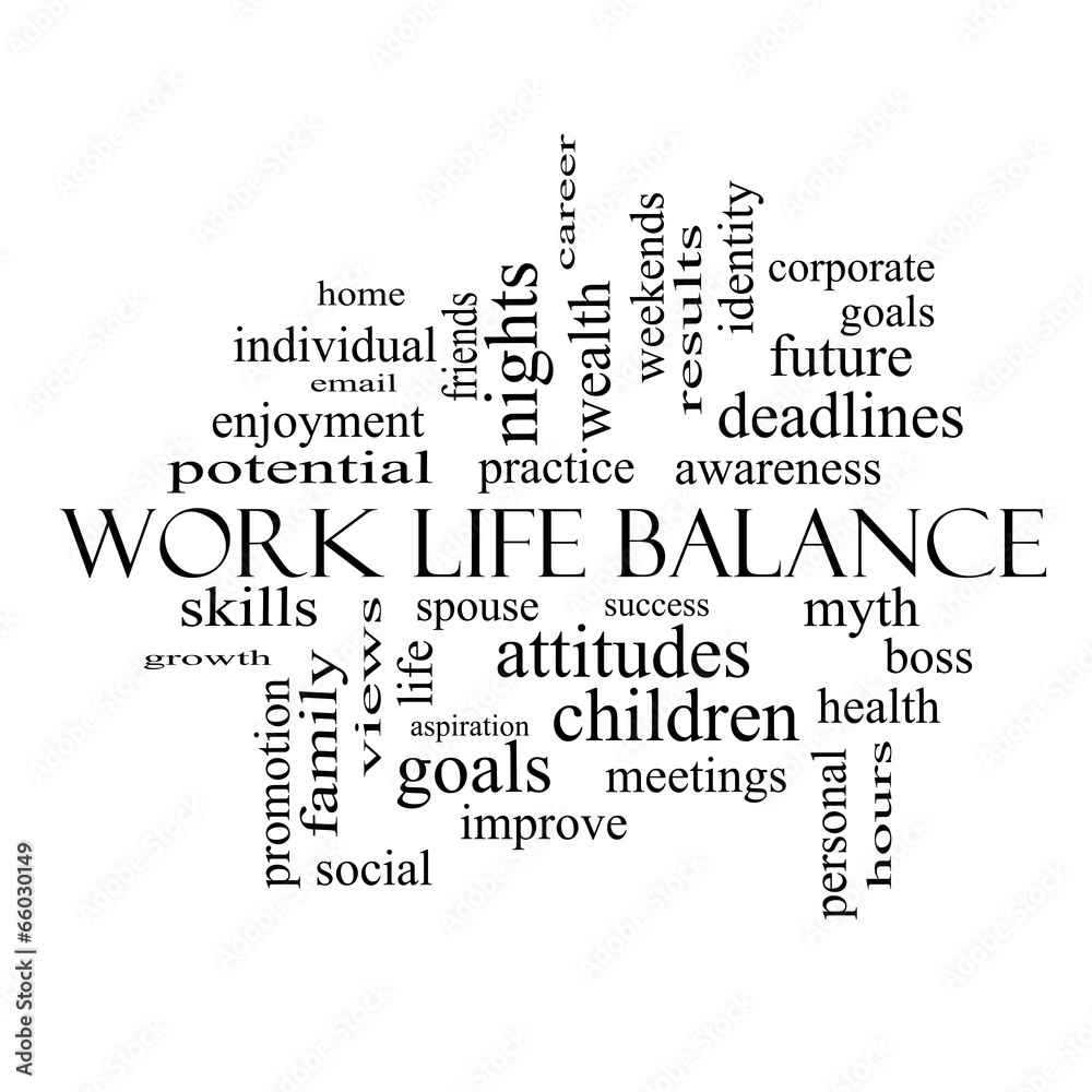 Work Life Balance Word Cloud Concept in black and white Illustration ...