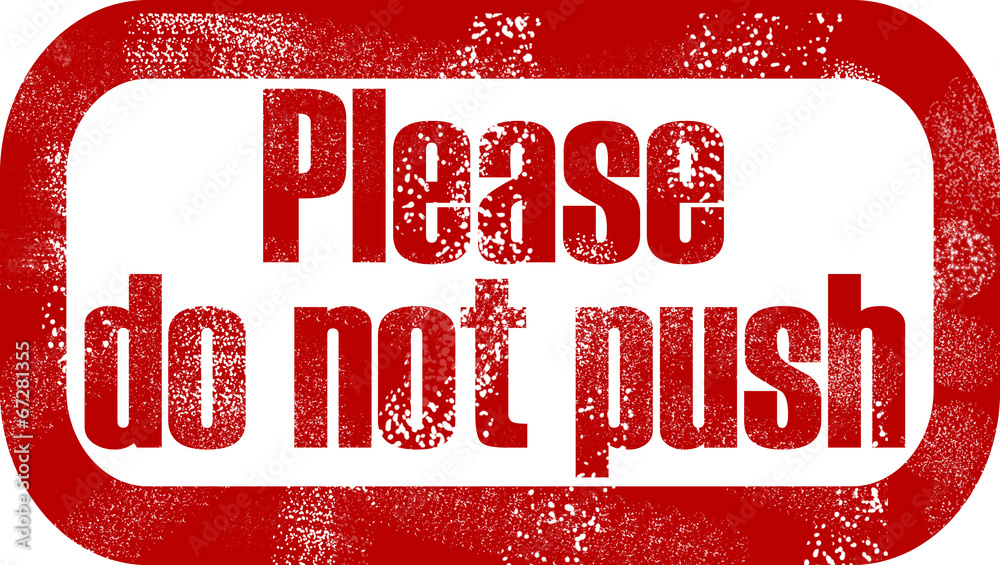 Please do not push Stamp print Attention red withe Stock-Illustration | Adobe Stock