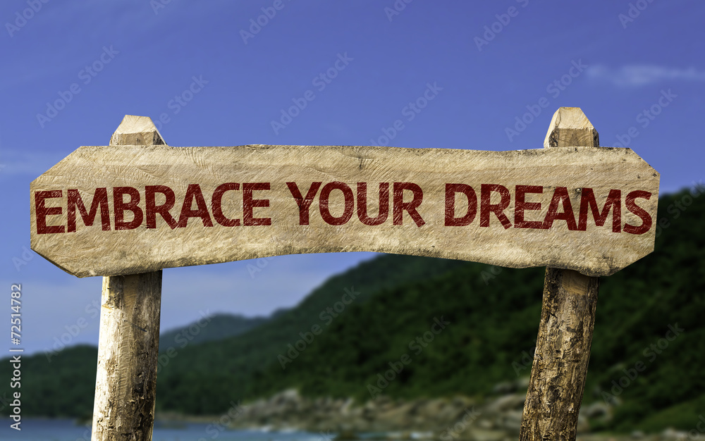 Embrace Your Dreams sign with a beach on background Stock Photo | Adobe ...