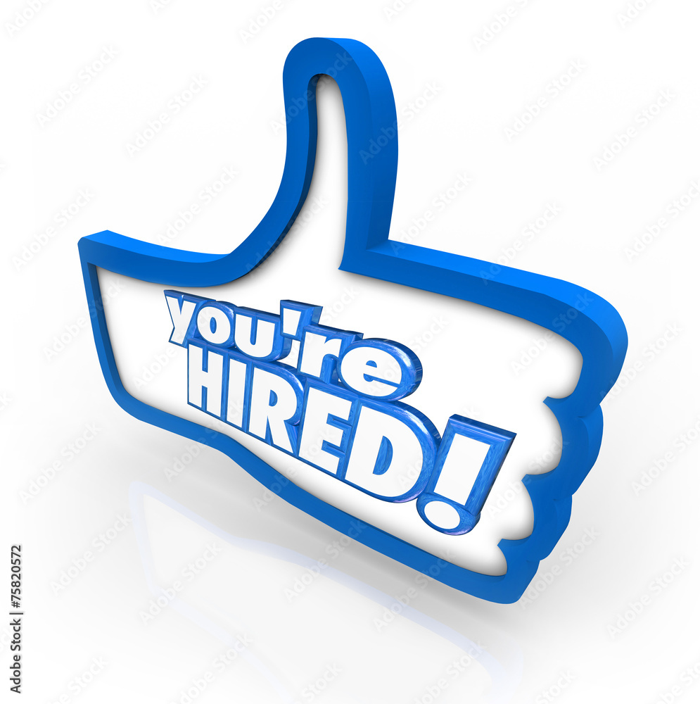 You're Hired Words Thumbs Up Symbol Interview Accepted Approval Stock ...