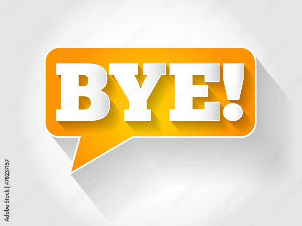 BYE text message bubble, business concept Stock Vector | Adobe Stock