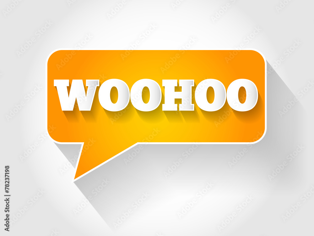 WOOHOO text message bubble, business concept Stock Vector | Adobe Stock
